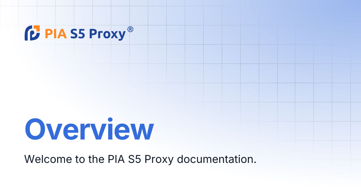 Overview | PIA S5 Proxy