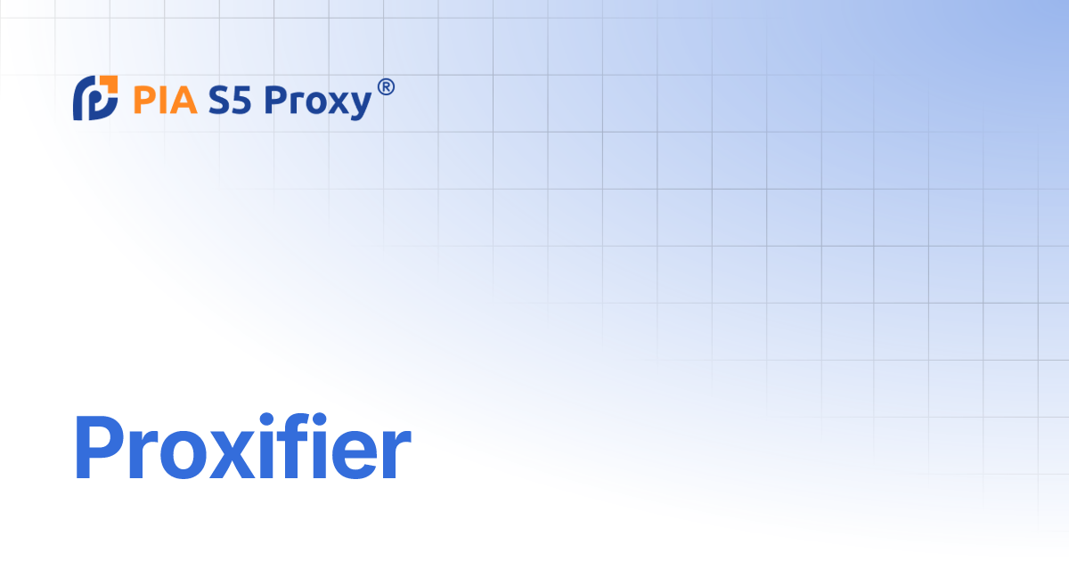 Proxifier | PIA S5 Proxy